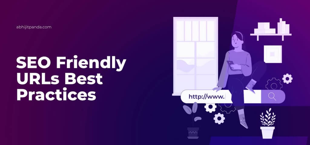 SEO Friendly URLs Best Practices | SEO Friendly URL Meaning | Abhijit